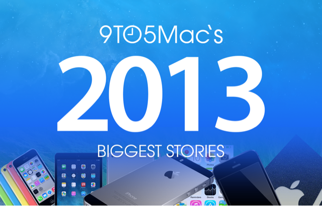9to5Mac’s biggest stories of 2013: 'All the leaks were...' - 9to5Mac