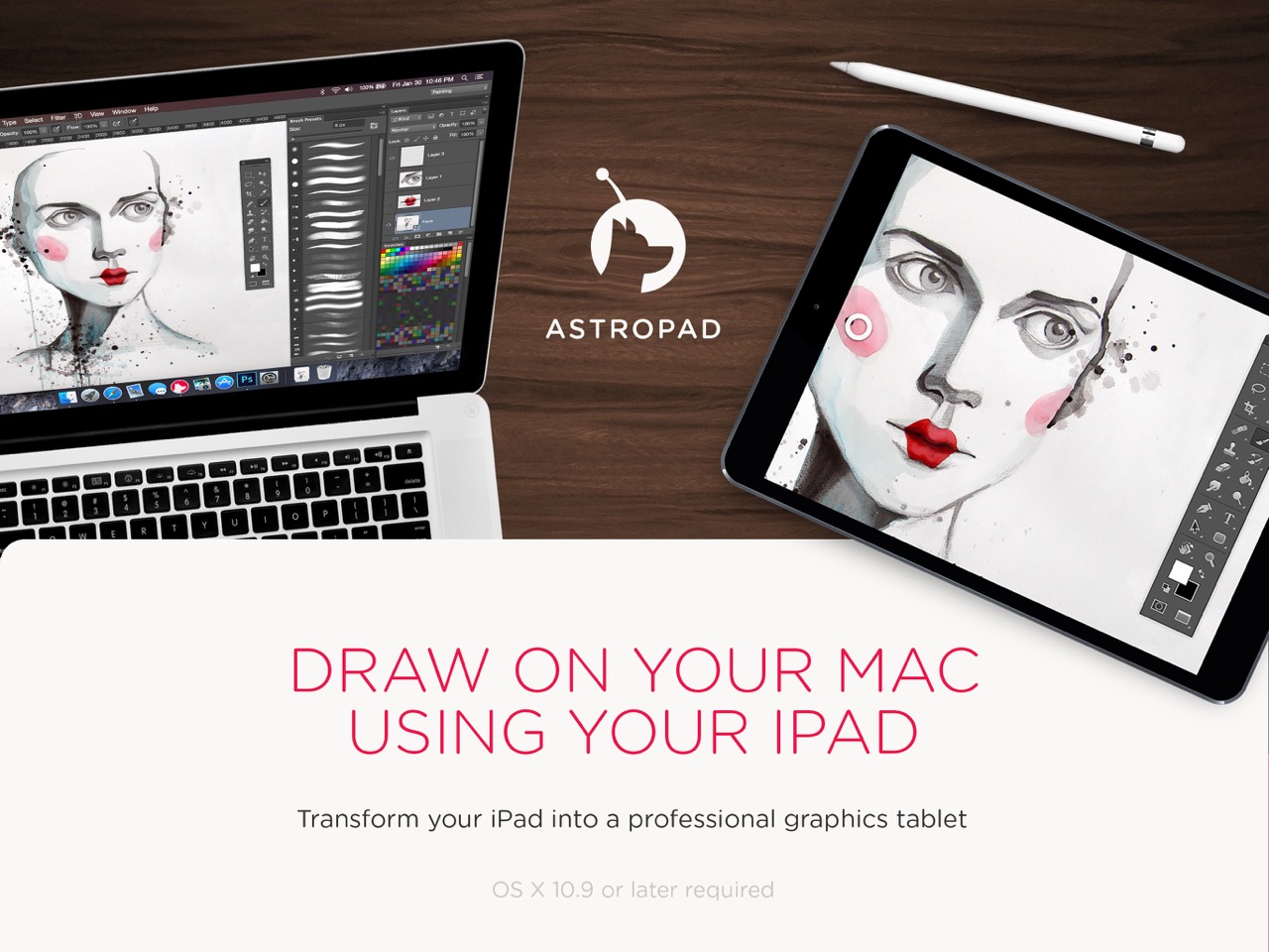 Astropad update transforms iPad Pro and Apple Pencil into a first class ...