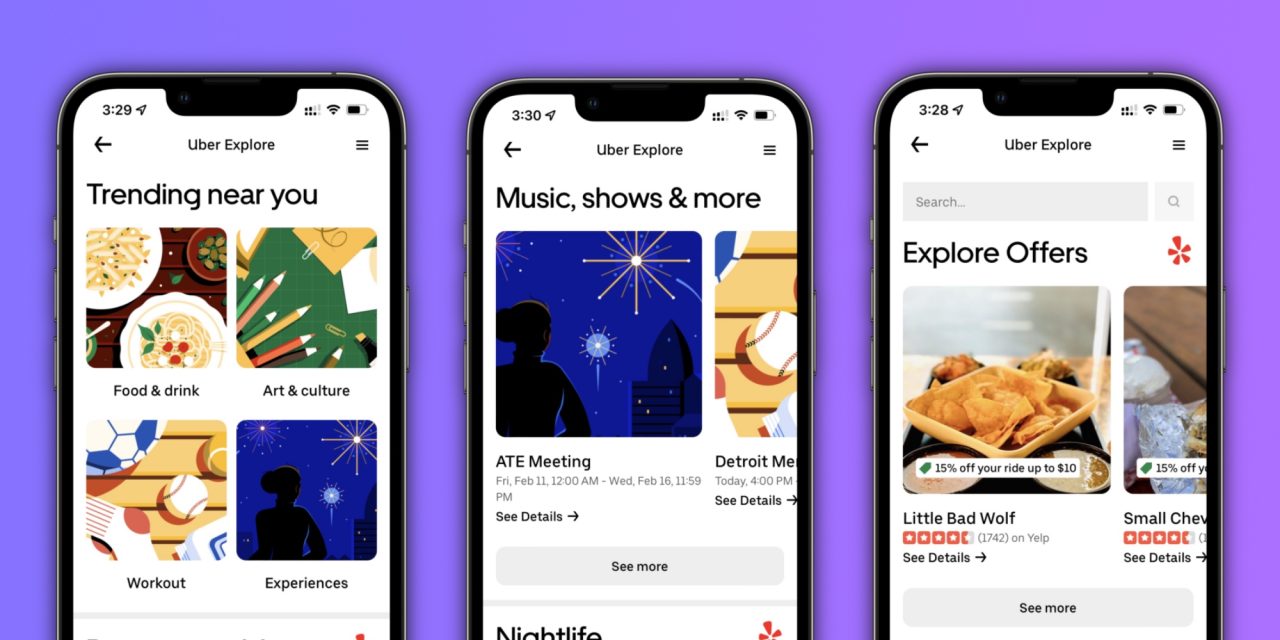 Uber app launches Explore feature for when you want to get out and have ...
